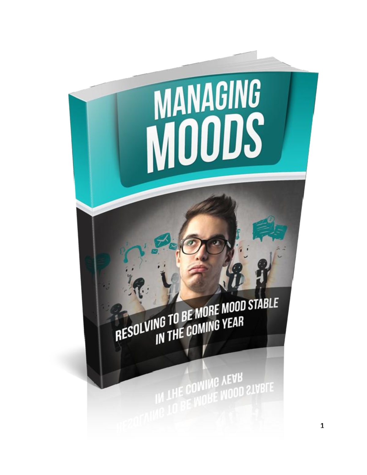 Managing Moods - Terms and Conditions LEGAL NOTICE The Publisher has ...