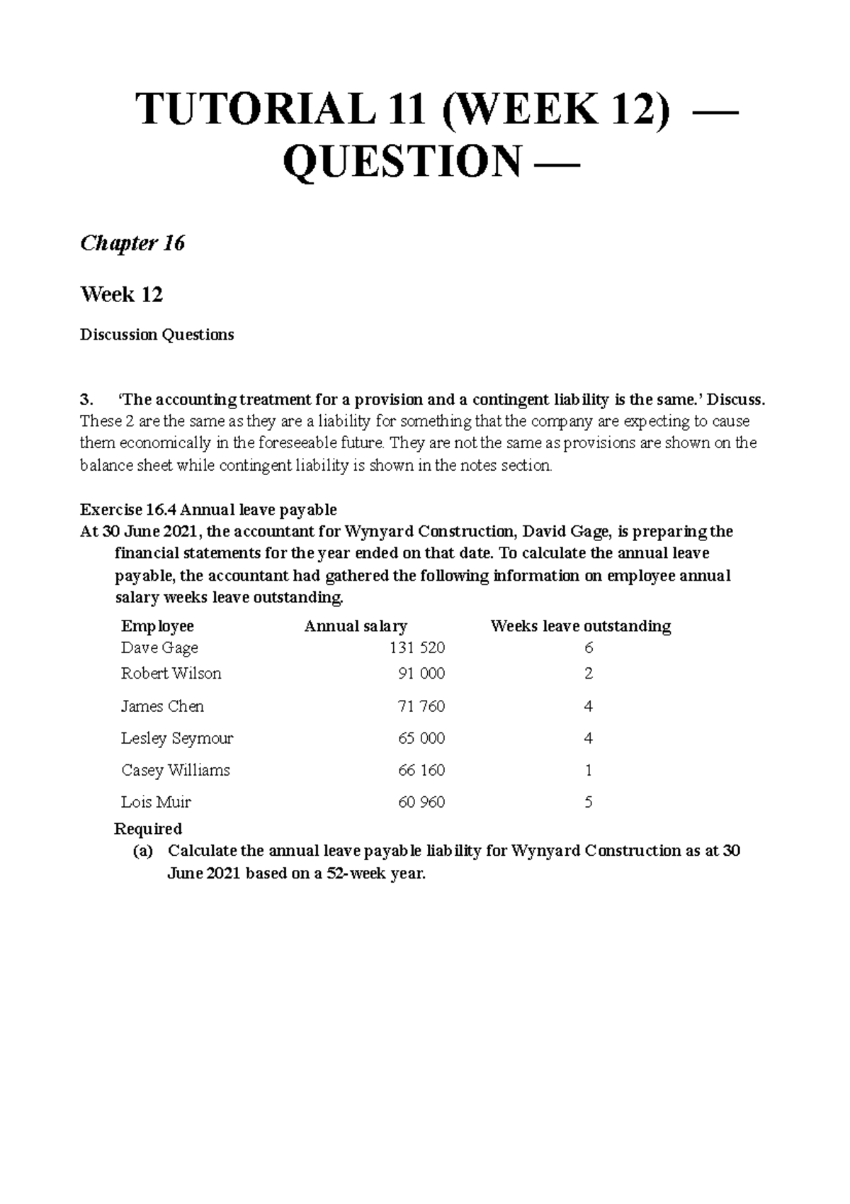 Tutorial 11 (Week 12) Question - TUTORIAL 11 (WEEK 12) — QUESTION — Chapter 16 Week 12 ...