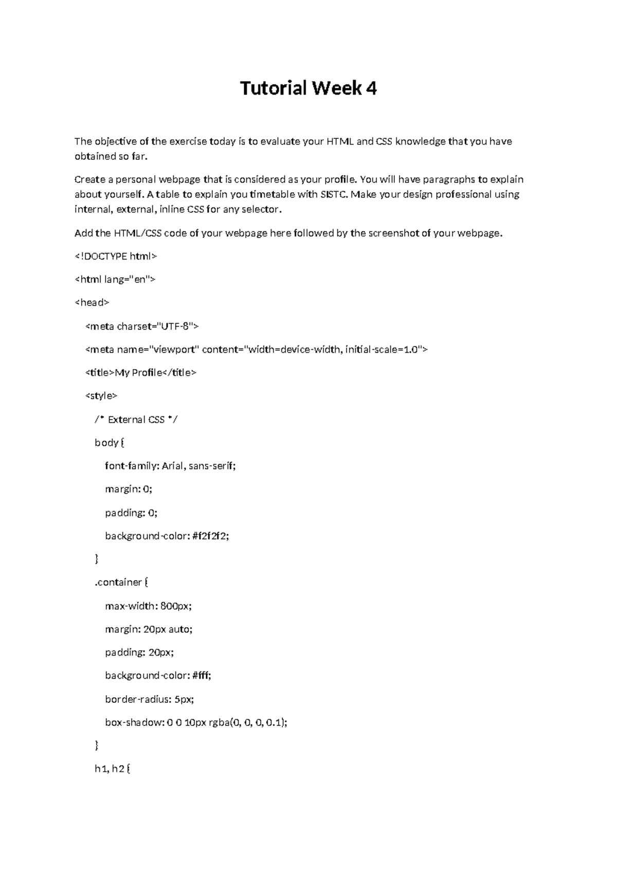 Tutorial Week 4 - skdfjksdfjs - Tutorial Week 4 The objective of the exercise today is to ...