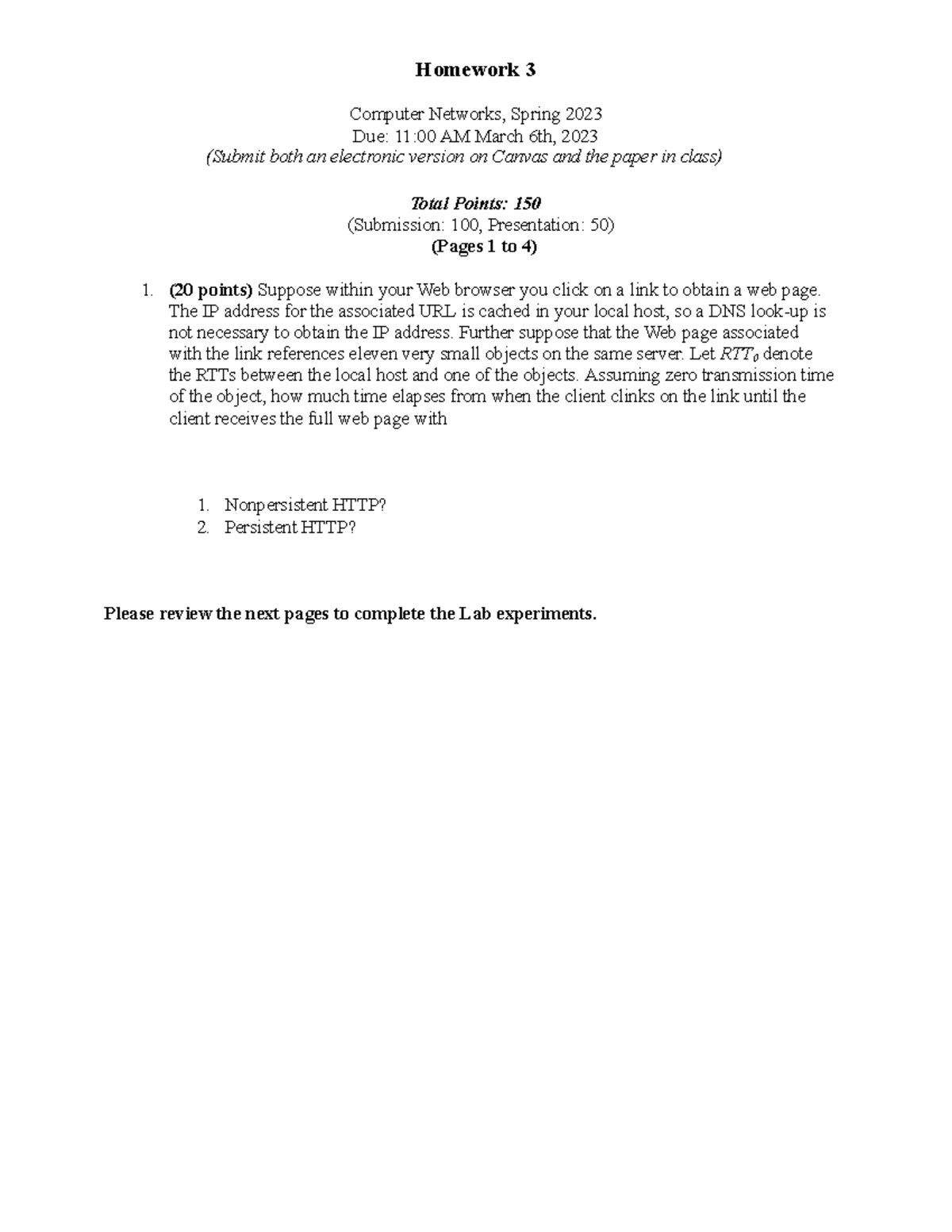 116e9502 - description - Homework 3 Computer Networks, Spring 2023 Due: 11:00 AM March 6th, 2023 ...