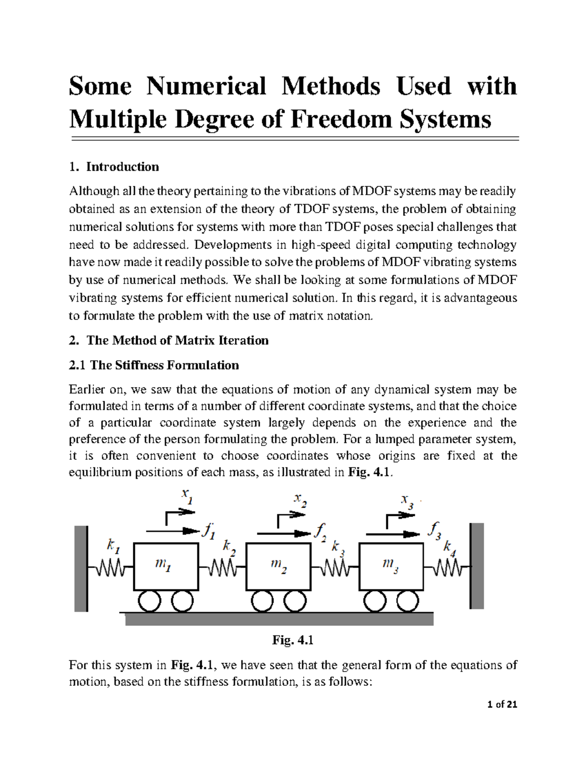 Some Numerical Methods Used with Multiple Degree of Freedom Systems - Introduction Although all ...