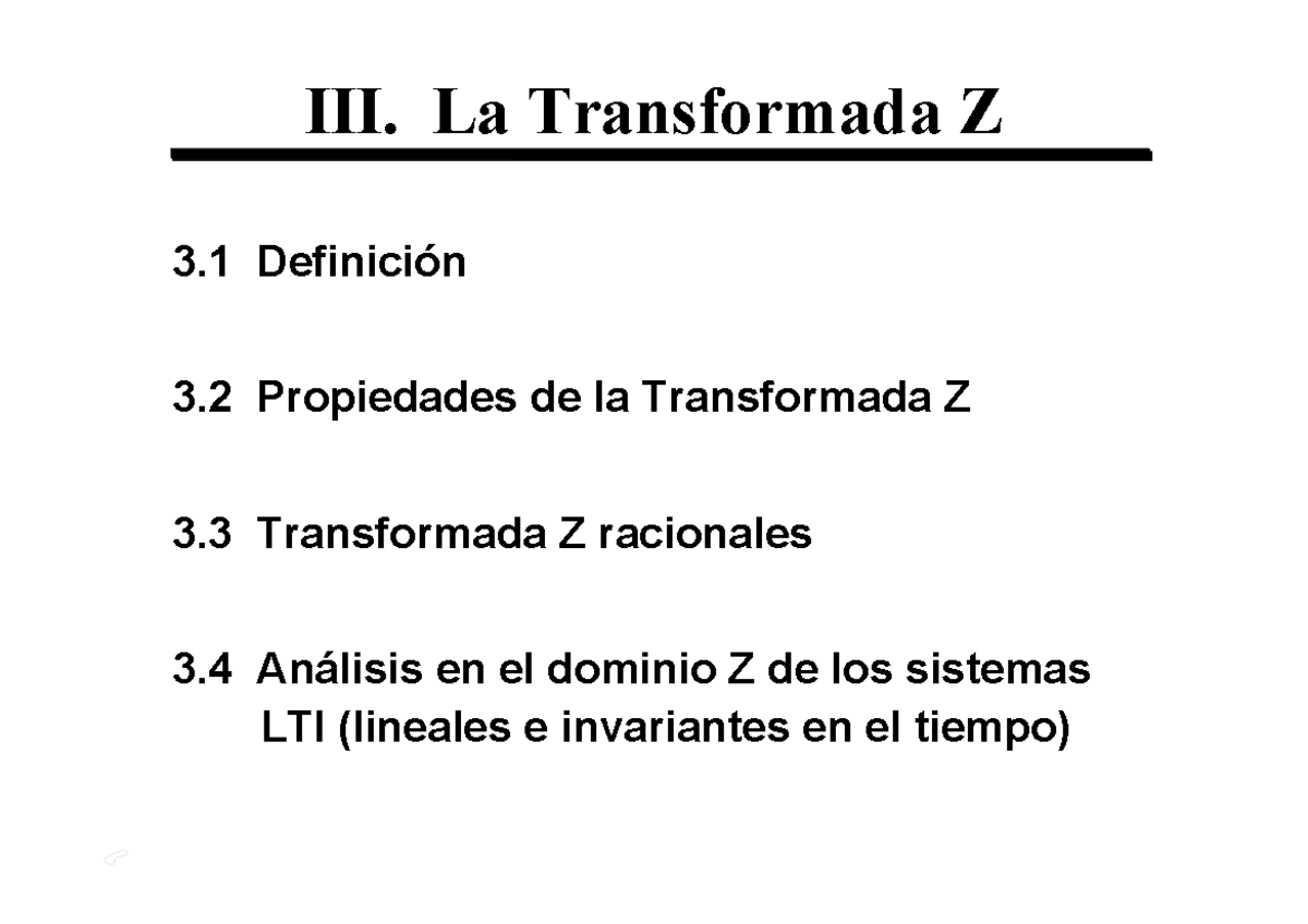 Cap III La Transformada Z - 3.13 DefiniciónDefinición 3 3 Propiedades de la Transformada - Studocu