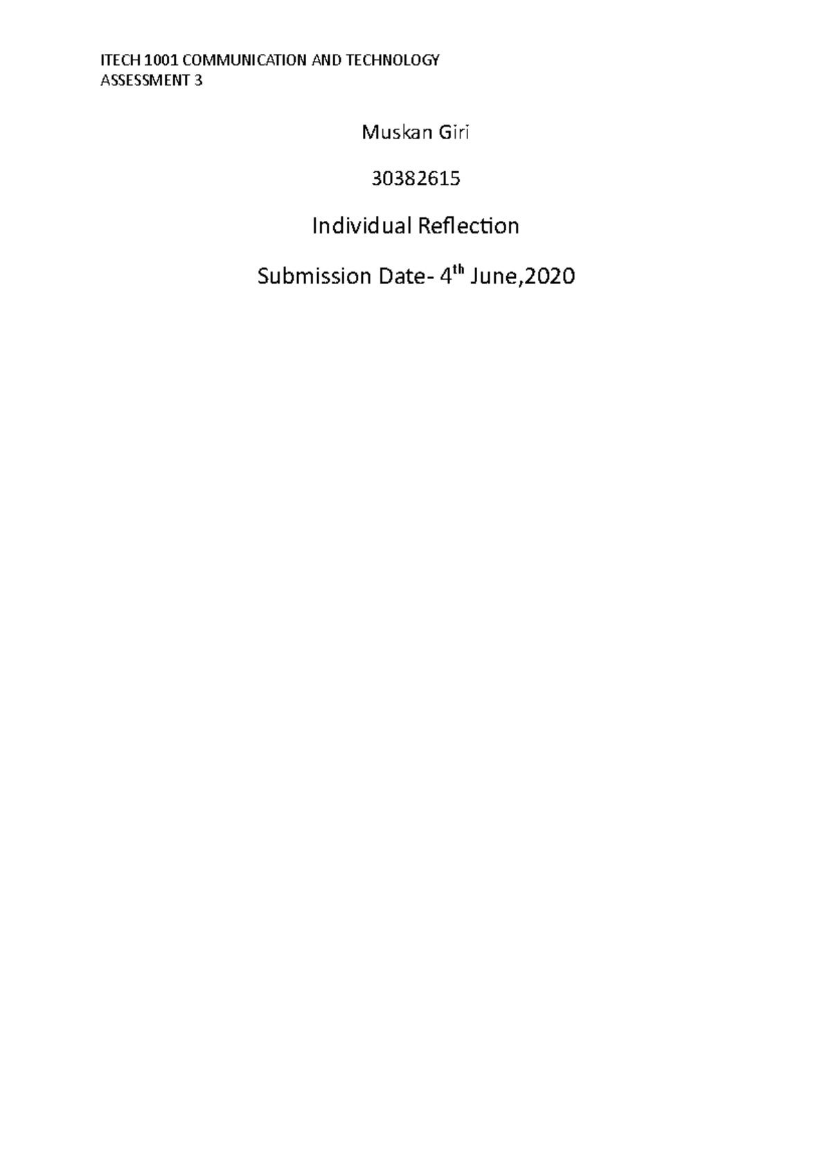 Individual reflection - ITECH 1001 COMMUNICATION AND TECHNOLOGY ASSESSMENT 3 Muskan Giri ...