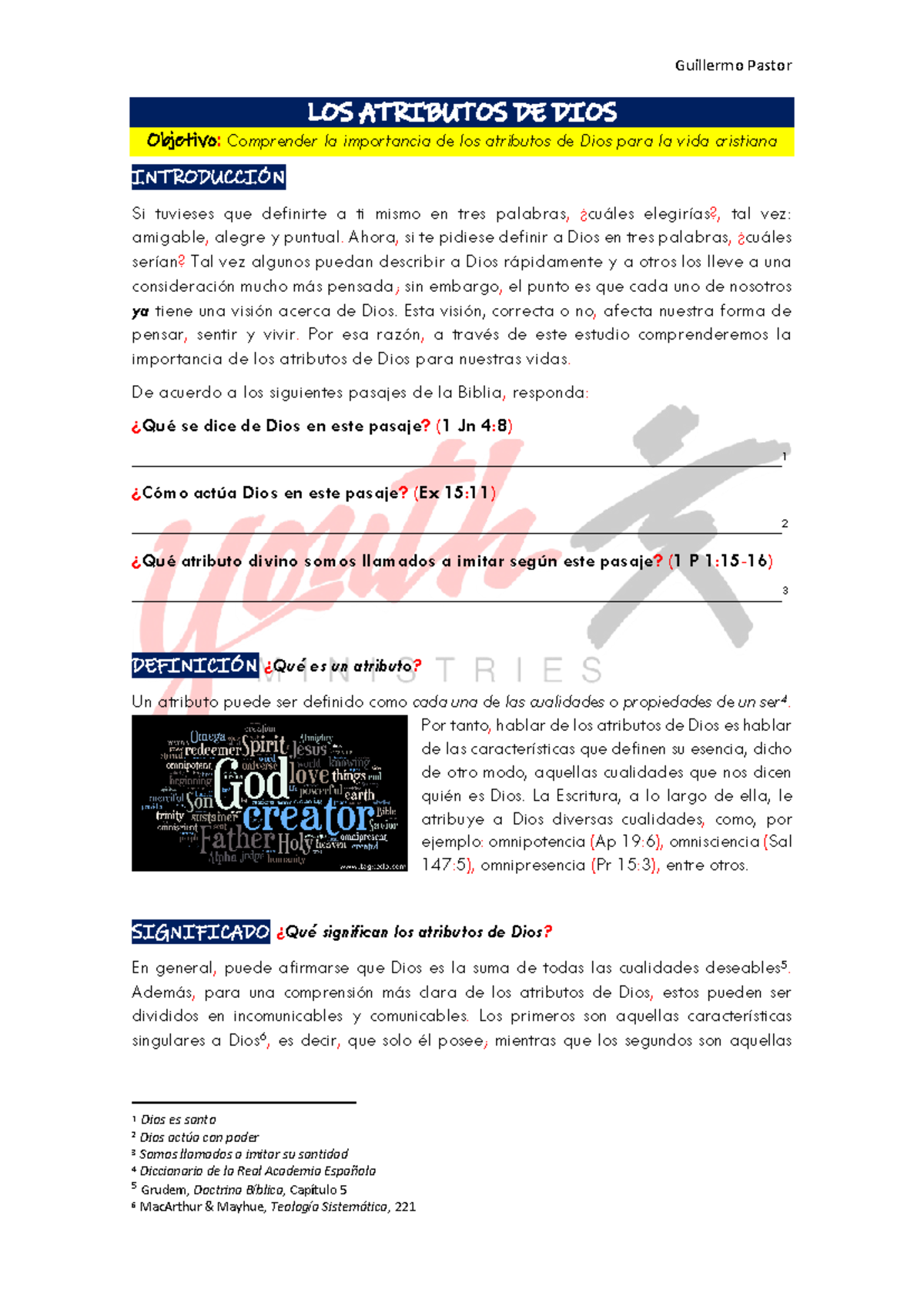 Los Atributos de Dios - Estudio bíblico dirigido a jóvenes - Guillermo Pastor Objetivo ...