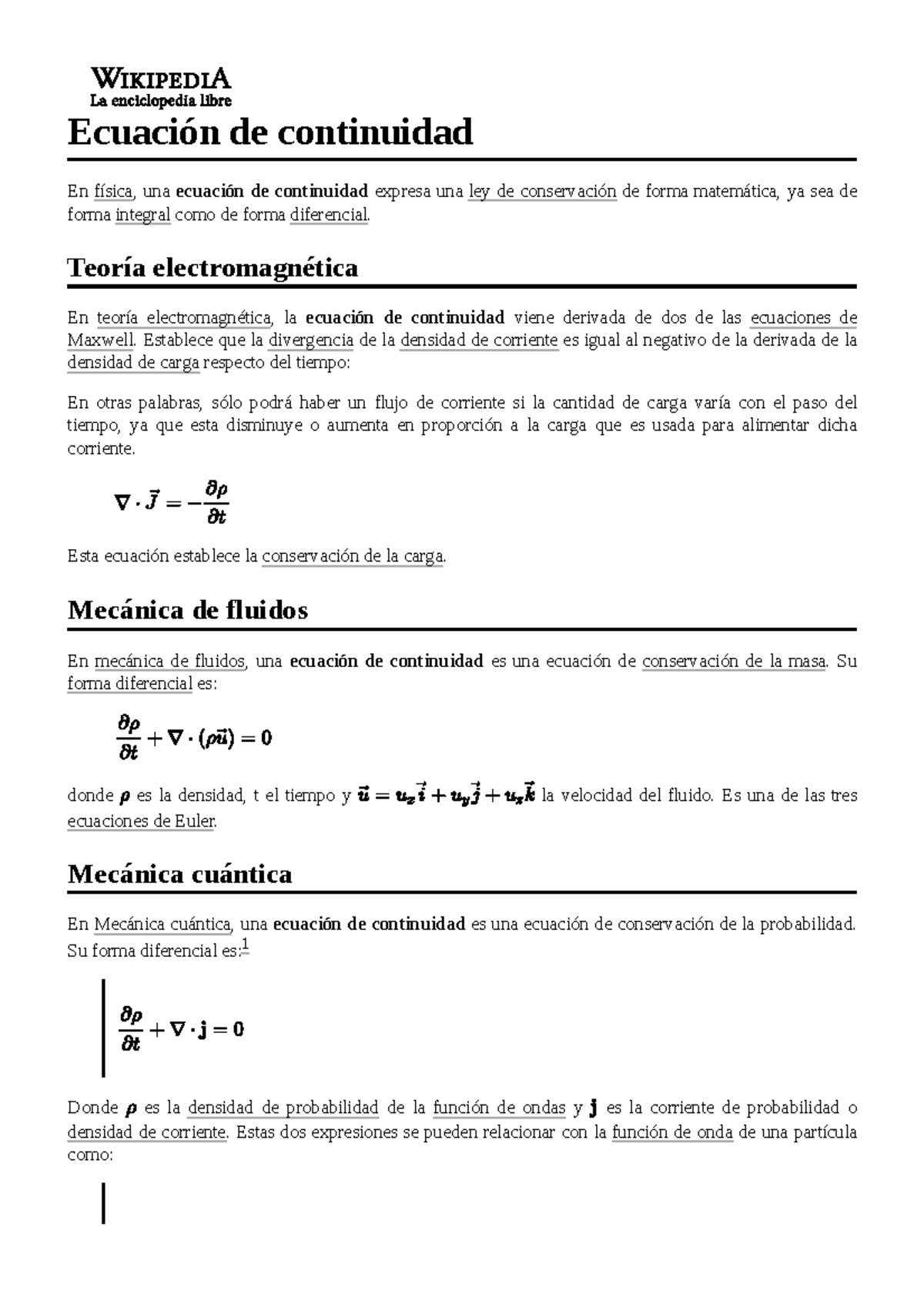 Ecuación de continuidad - Ecuación de continuidad En física, una ecuación de continuidad expresa ...