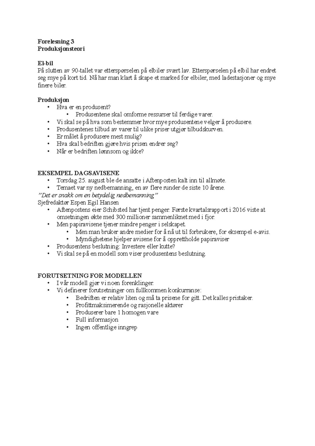 Forelesning 3 Produksjonsteori - Forelesning 3 Produksjonsteori El-bil På slutten av 90-tallet ...