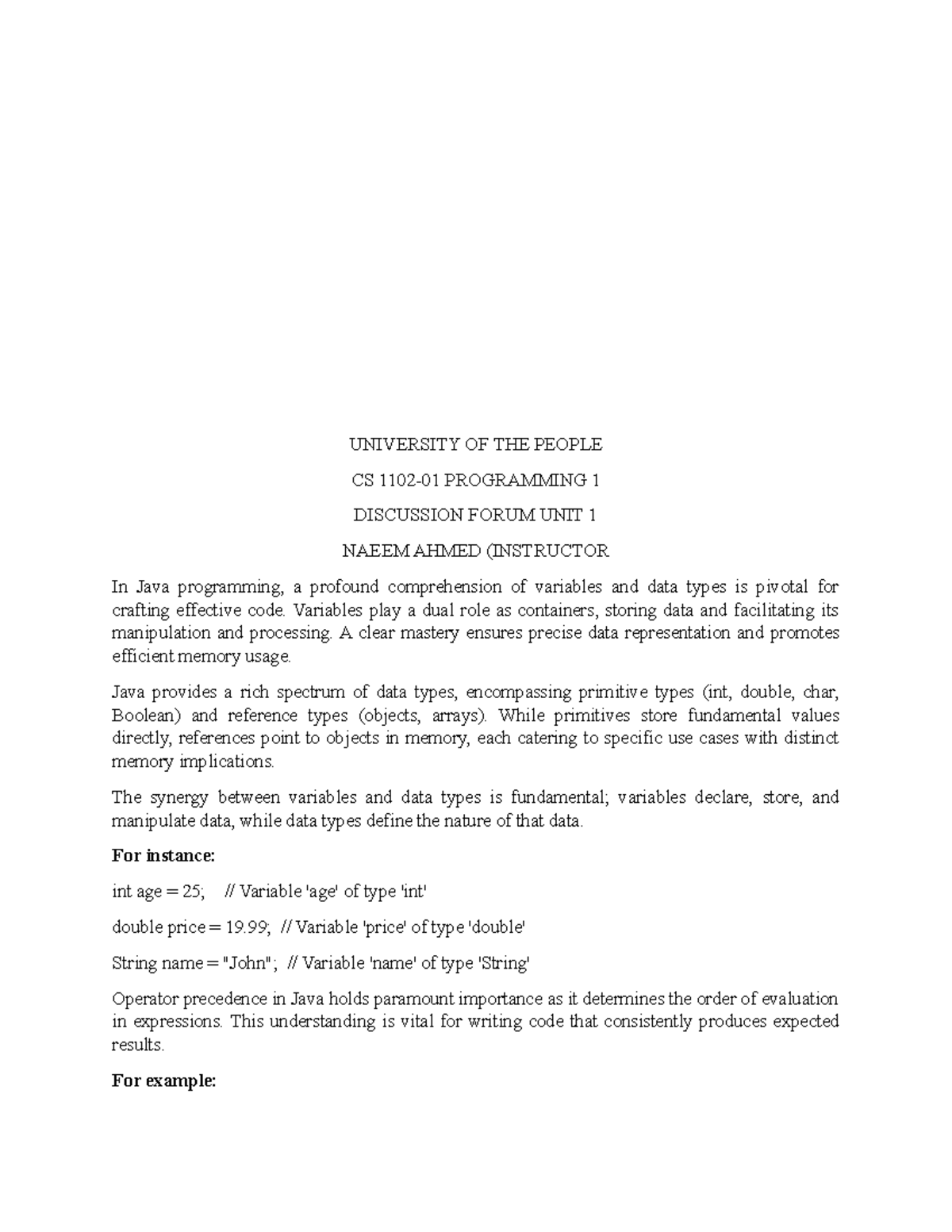 CS 1102-01 UNIT 1 - UNIVERSITY OF THE PEOPLE CS 1102-01 PROGRAMMING 1 DISCUSSION FORUM UNIT 1 ...