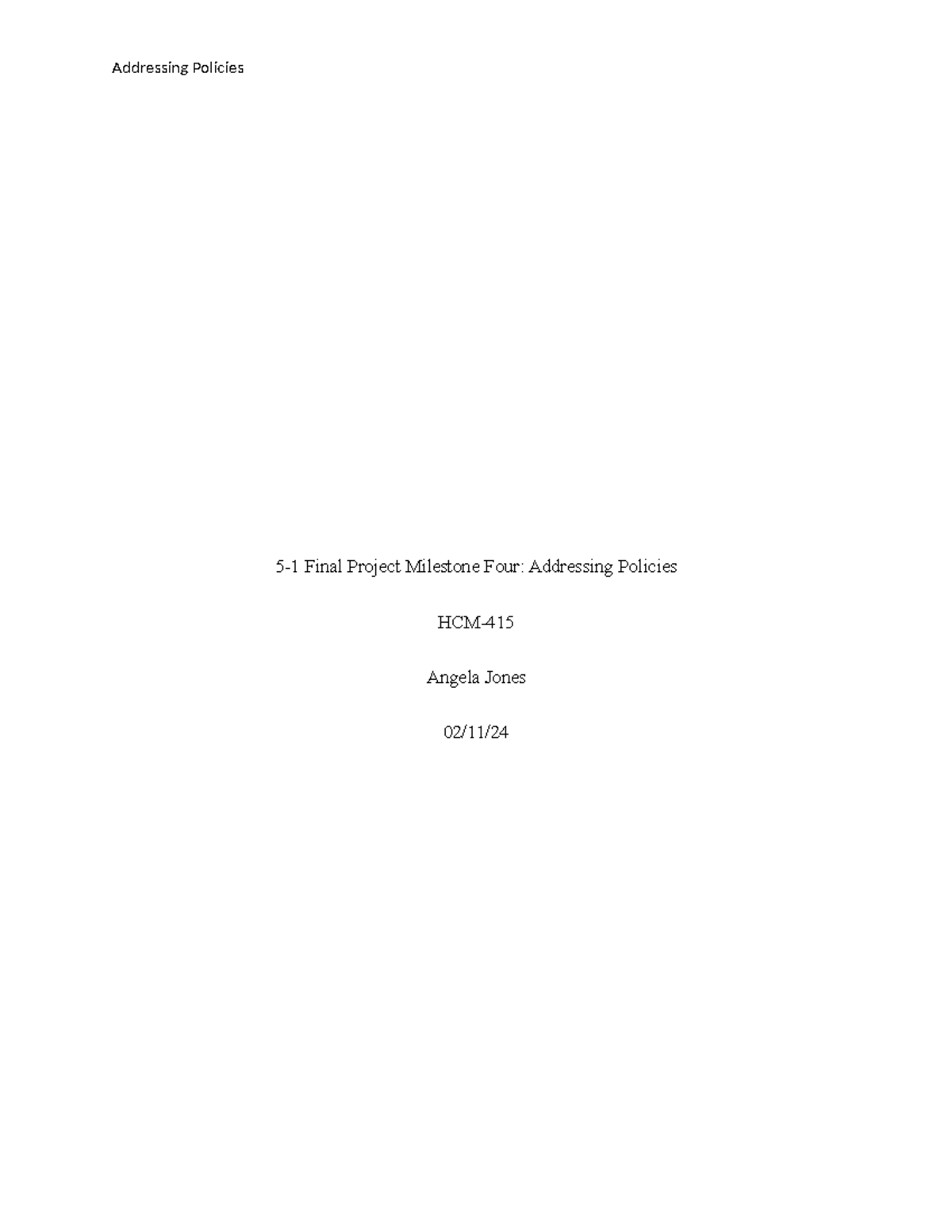 5 1 Final Project Milestone Four Addressing Policies 5 1 Final Project Milestone Four