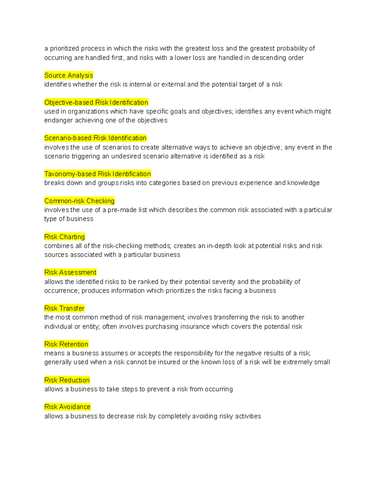 Risk management vocabulary 2 - a prioritized process in which the risks ...