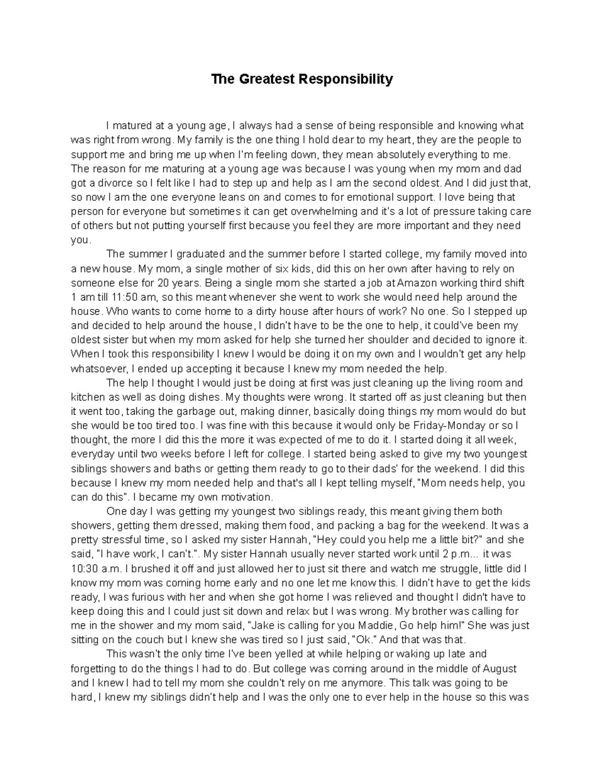 Literacy Narrative Draft - The Greatest Responsibility I matured at a ...