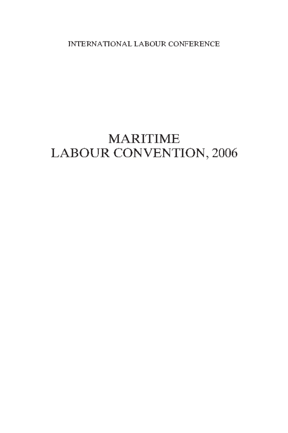 MLC 2006 - Maritime Labor Convention of 2006 - INTERNATIONAL LABOUR CONFERENCE MARITIME LABOUR ...