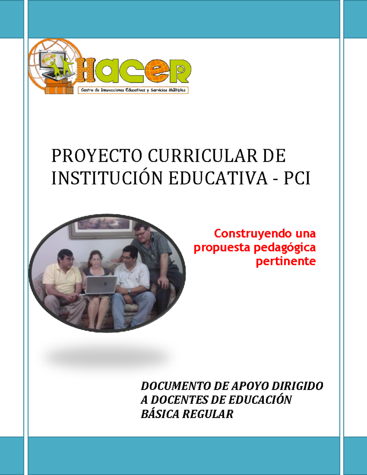 Proyecto pci esquema - PROYECTO CURRICULAR DE INSTITUCIÓN EDUCATIVA ...