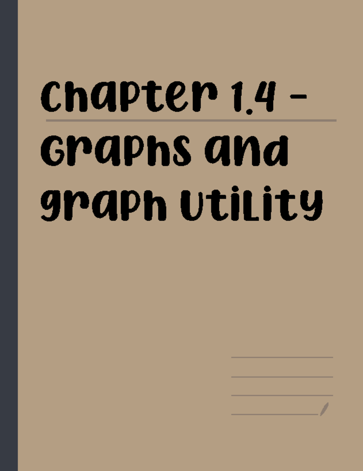 Chapter 1.4 - Graphs and graph Utility - Chapter 1 - Graphs and graph Utility Chapter 1 - Graphs ...