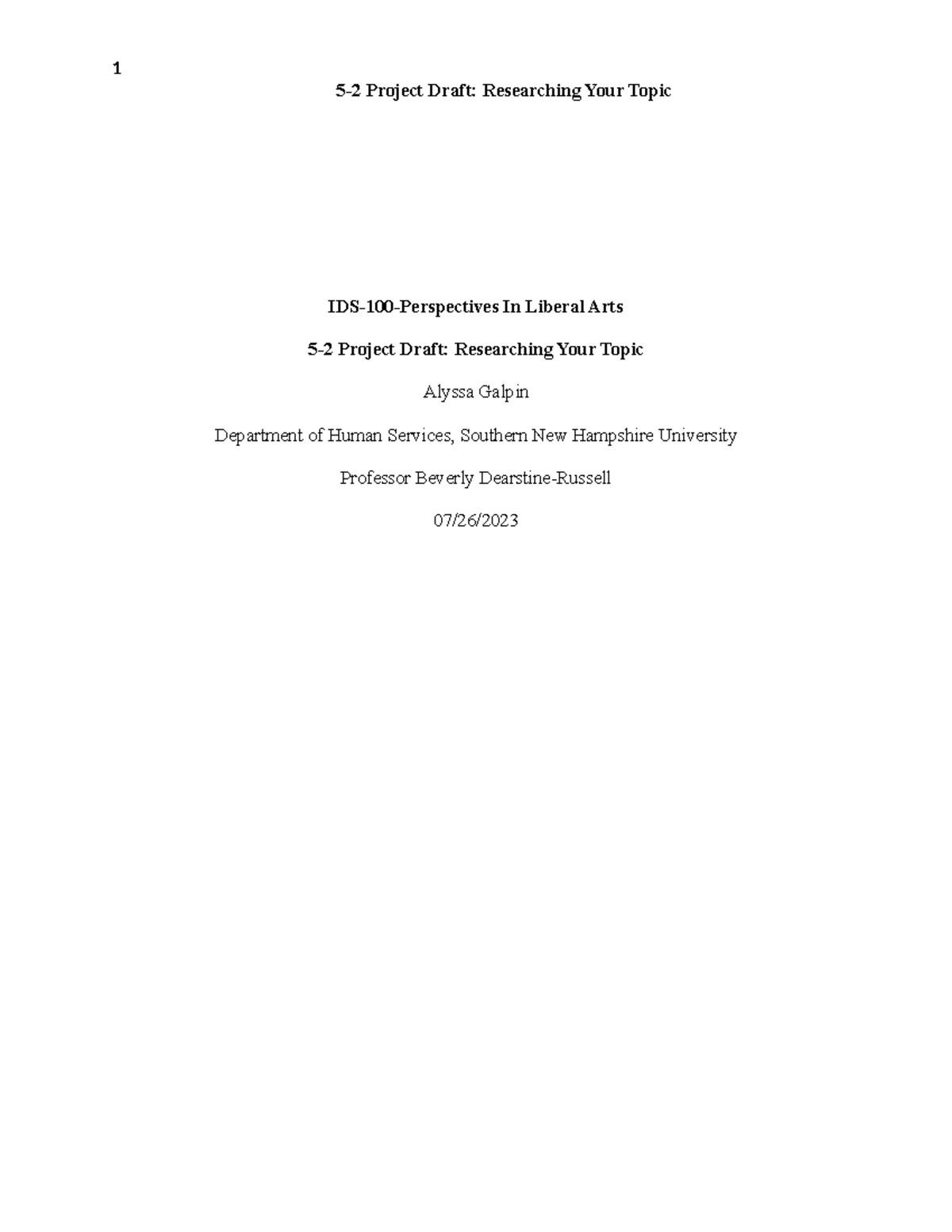 5-2 project - week 5 - 5-2 Project Draft: Researching Your Topic IDS ...