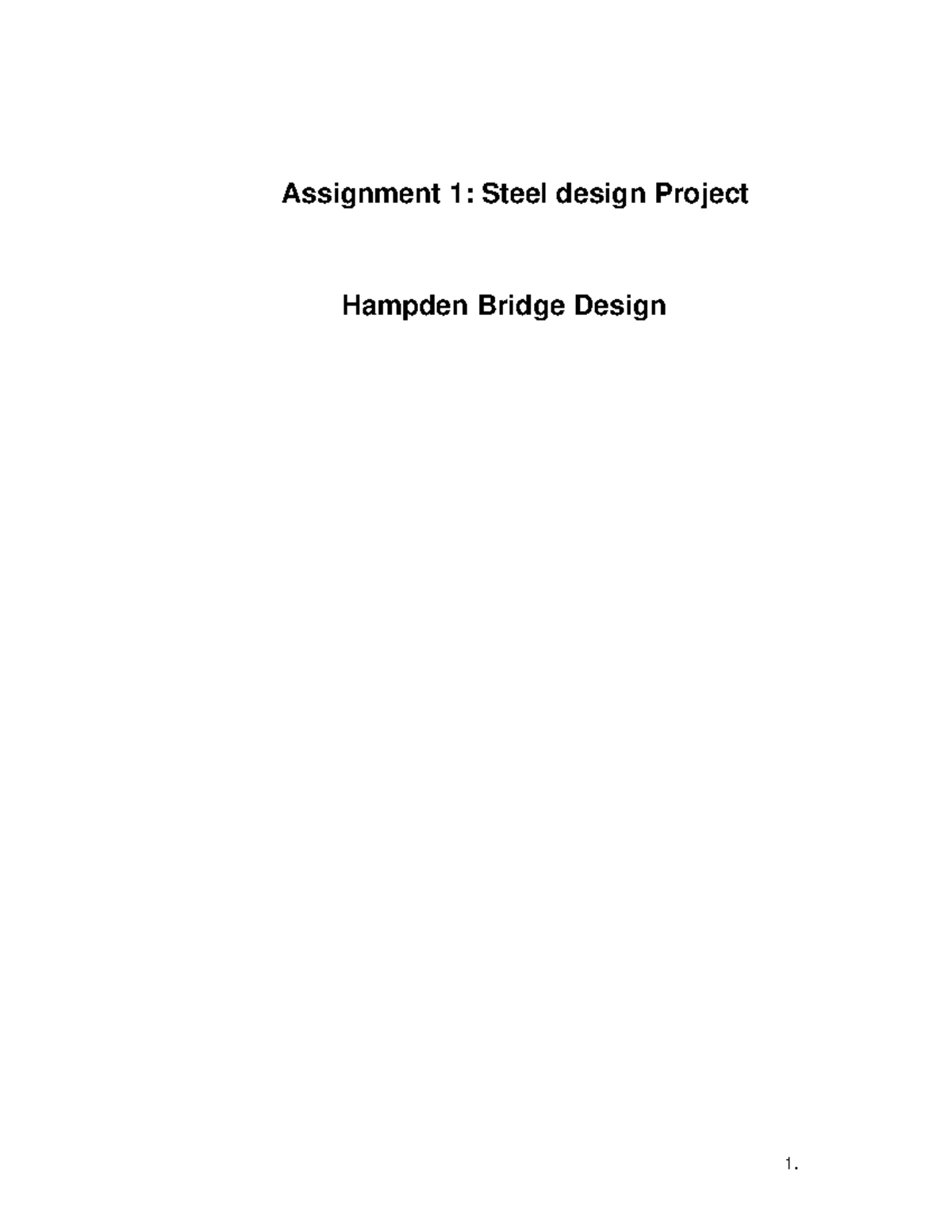 Construction assign 1 - 1. Assignment 1: Steel design Project Hampden ...