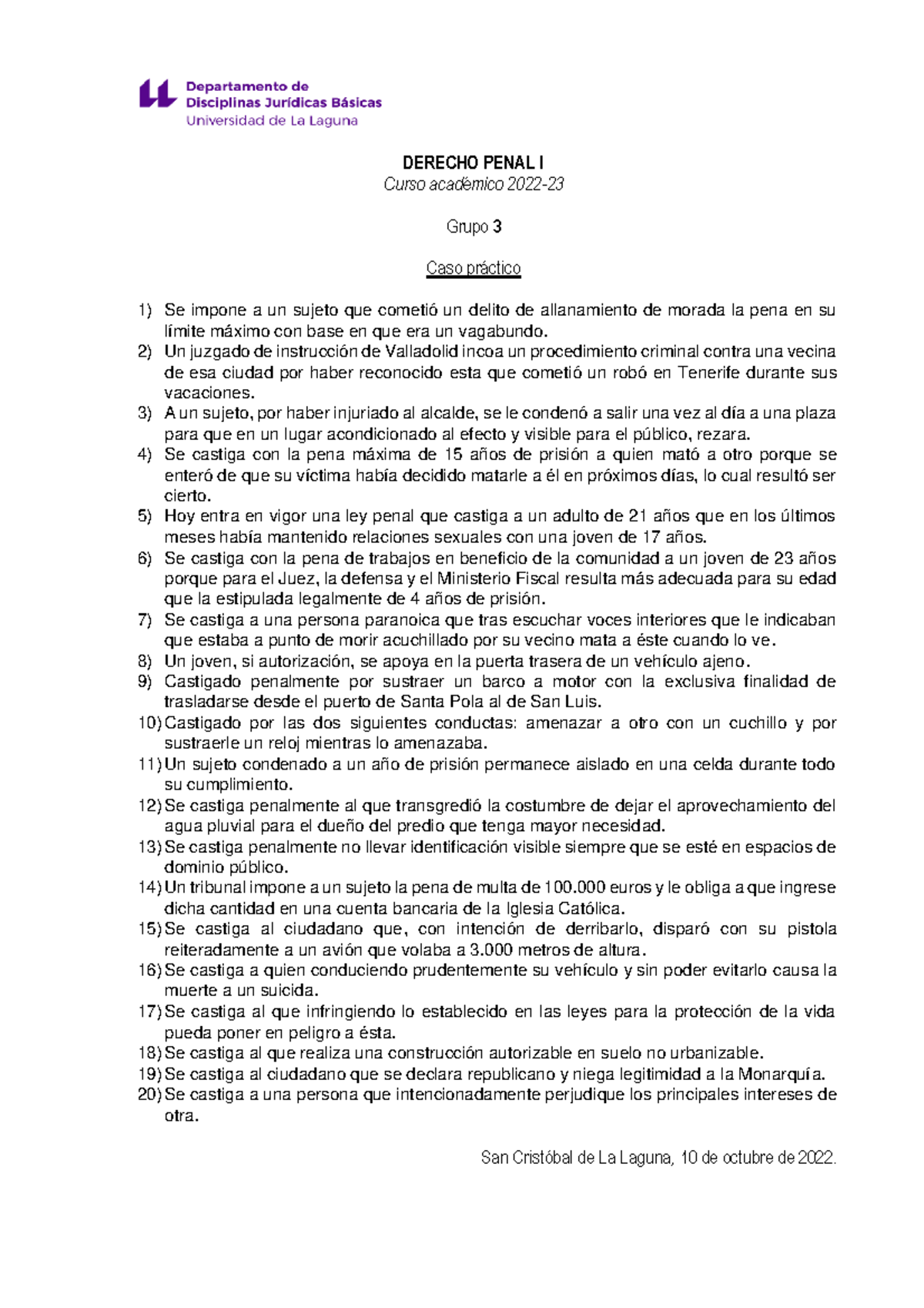 Caso 2 Penal - DERECHO PENAL I Curso acadÈmico 2022- Grupo 3 Caso pr·ctico Se impone a un sujeto ...
