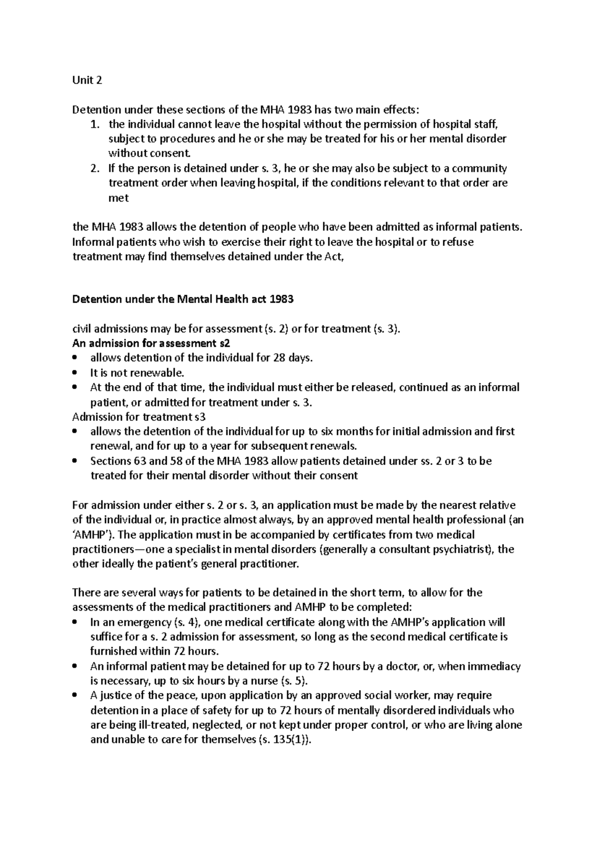Unit 2 - Unit 2 Detention under these sections of the MHA 1983 has two ...