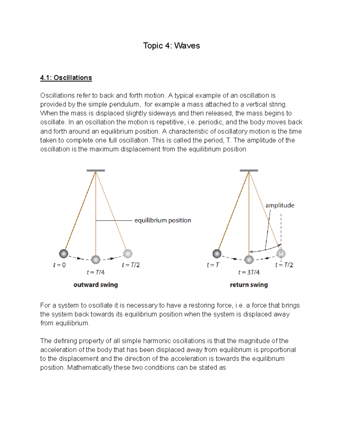 Physics Notes - Topic 4: Waves 4: Oscillations Oscillations refer to ...