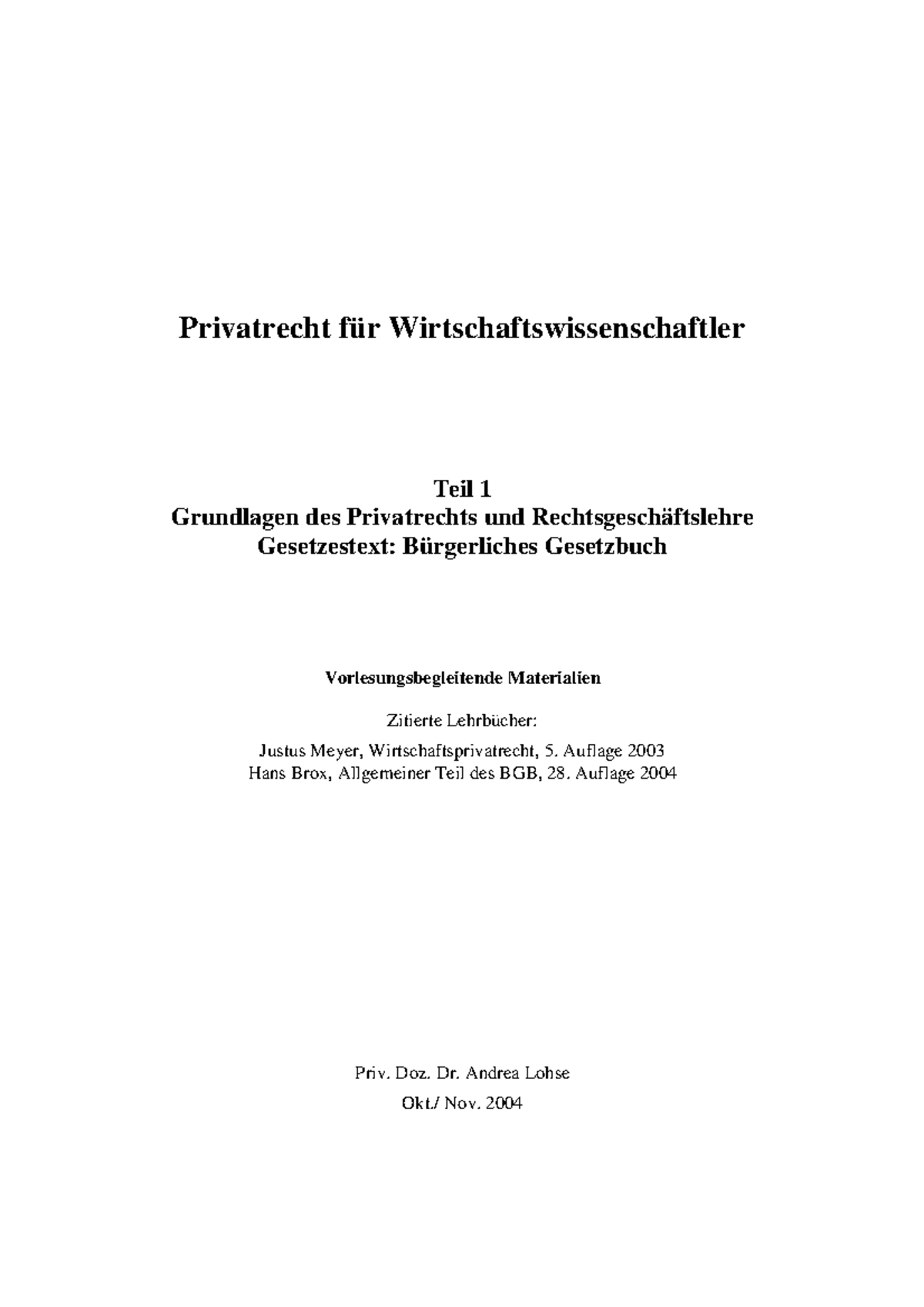 (WS 2003/04) Zusammenfassung Privates Recht - Privatrecht für ...