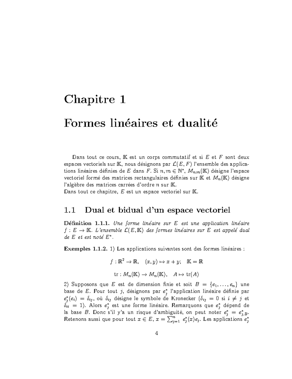Cours Alg 5-2020 Chapitre 1 - Chapitre 1 Formes lin ́eaires et dualit ́e Dans tout ce cours, K ...