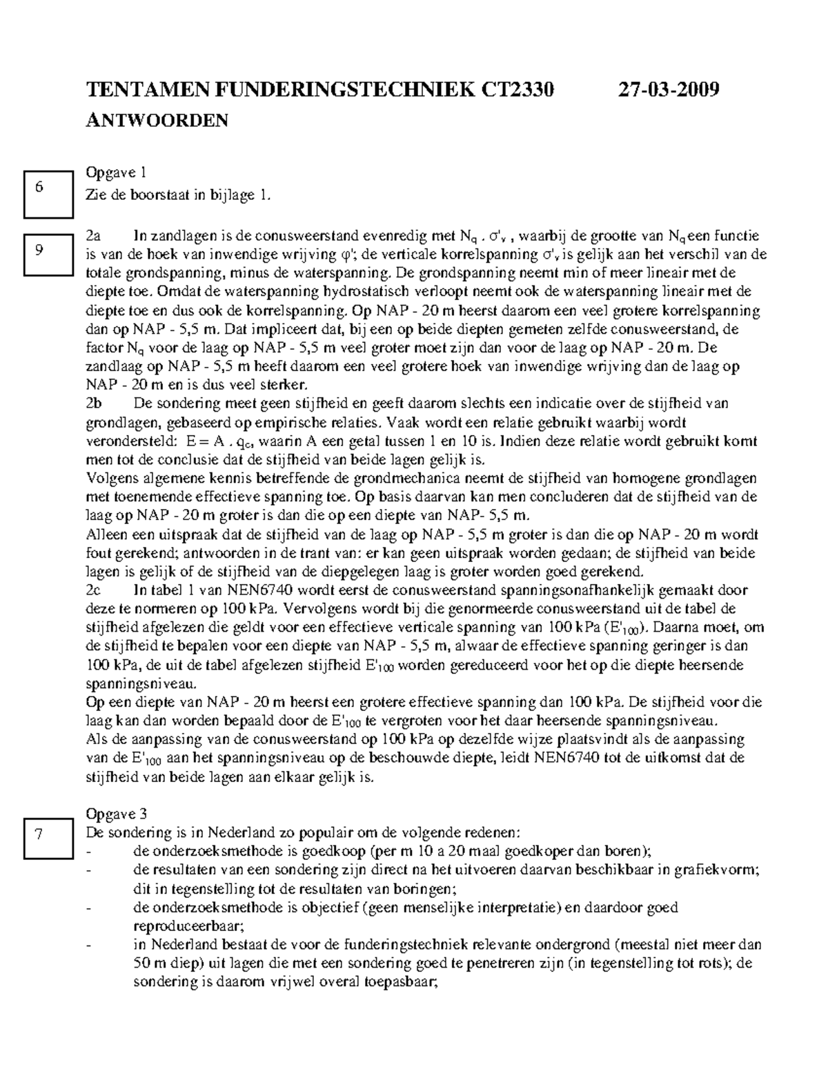 tentamen maart 2009 antwoorden v3 - ANTWOORDEN Opgave 1 Zie de ...