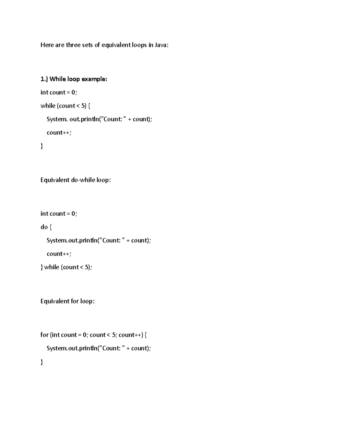discussion unit 2 - Here are three sets of equivalent loops in Java: 1.) While loop example: int ...