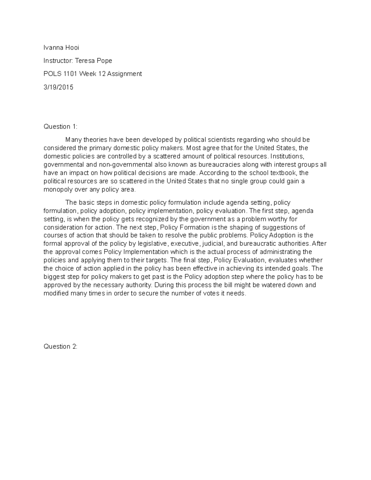 Week 12 Assignment- Ivanna Hooi Instructor: Teresa Pope POLS 1101 Week ...