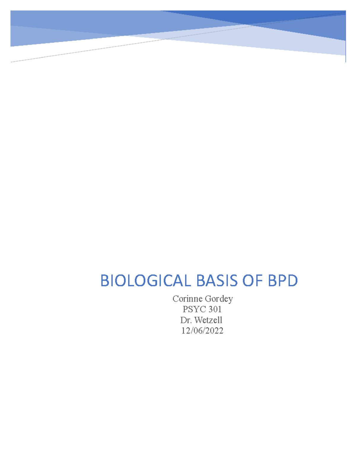 Biological Basis of BPD - Corinne Gordey PSYC 301 Dr. Wetzell 12/06 ...