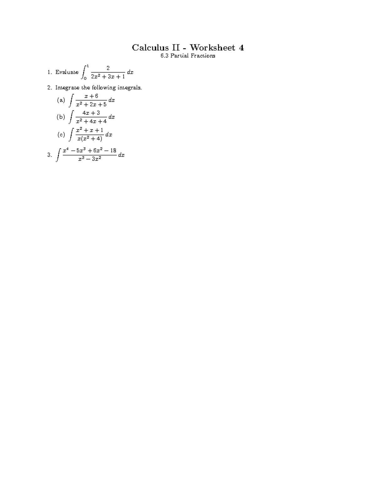 WS4-6 - calc II - Calculus II - Worksheet 4 6 Partial Fractions ...