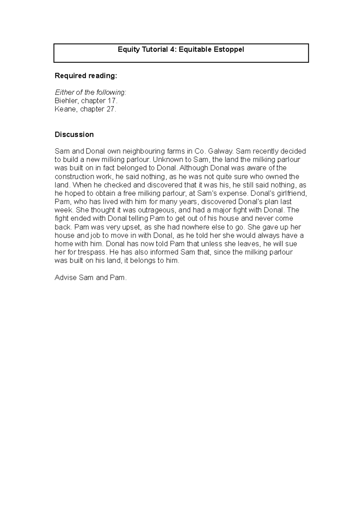 Tutorial equity-estoppel 4 - Equity Tutorial 4: Equitable Estoppel Required reading: Either of ...