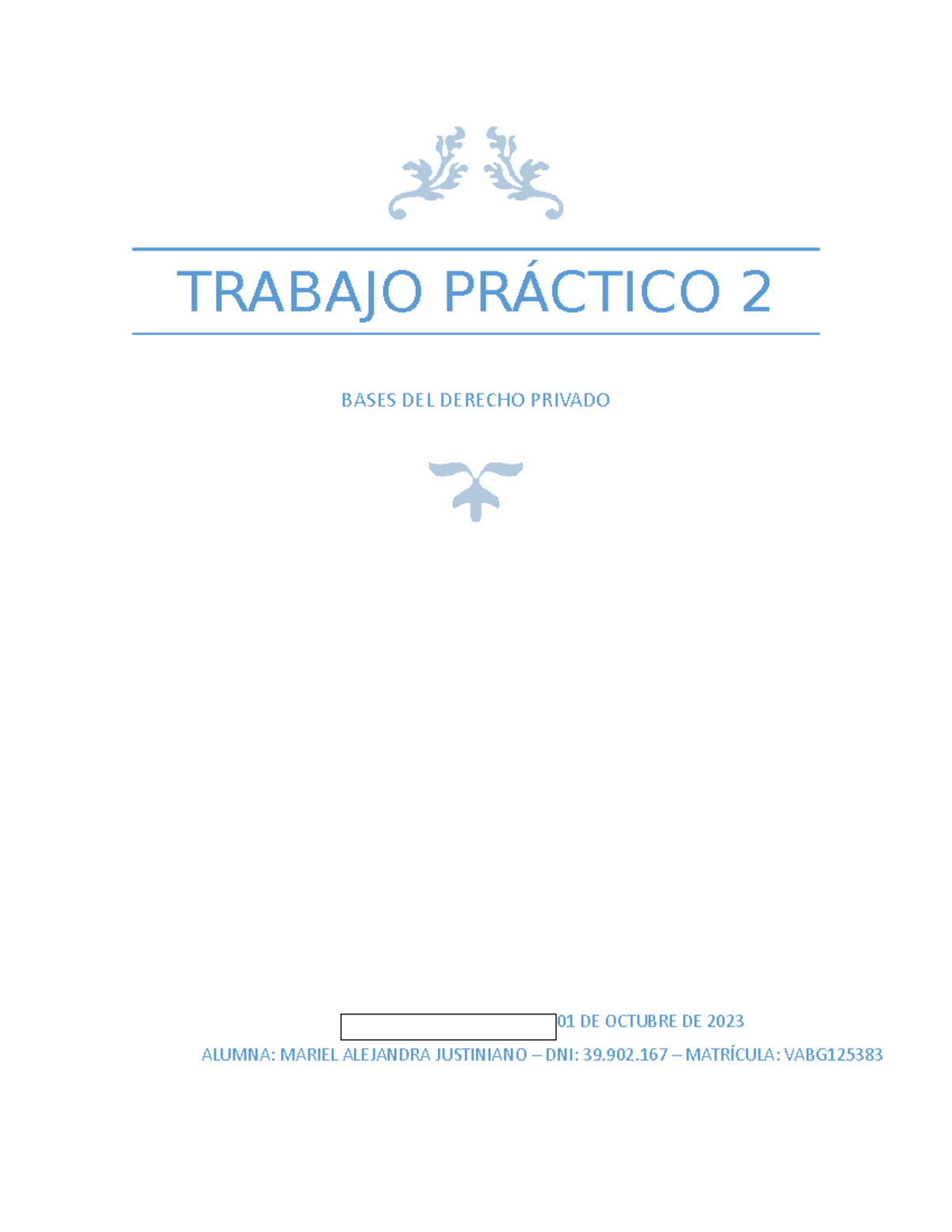 Ttrabajo Practico 2 - TP4 - TRABAJO PRÁCTICO 2 BASES DEL DERECHO ...
