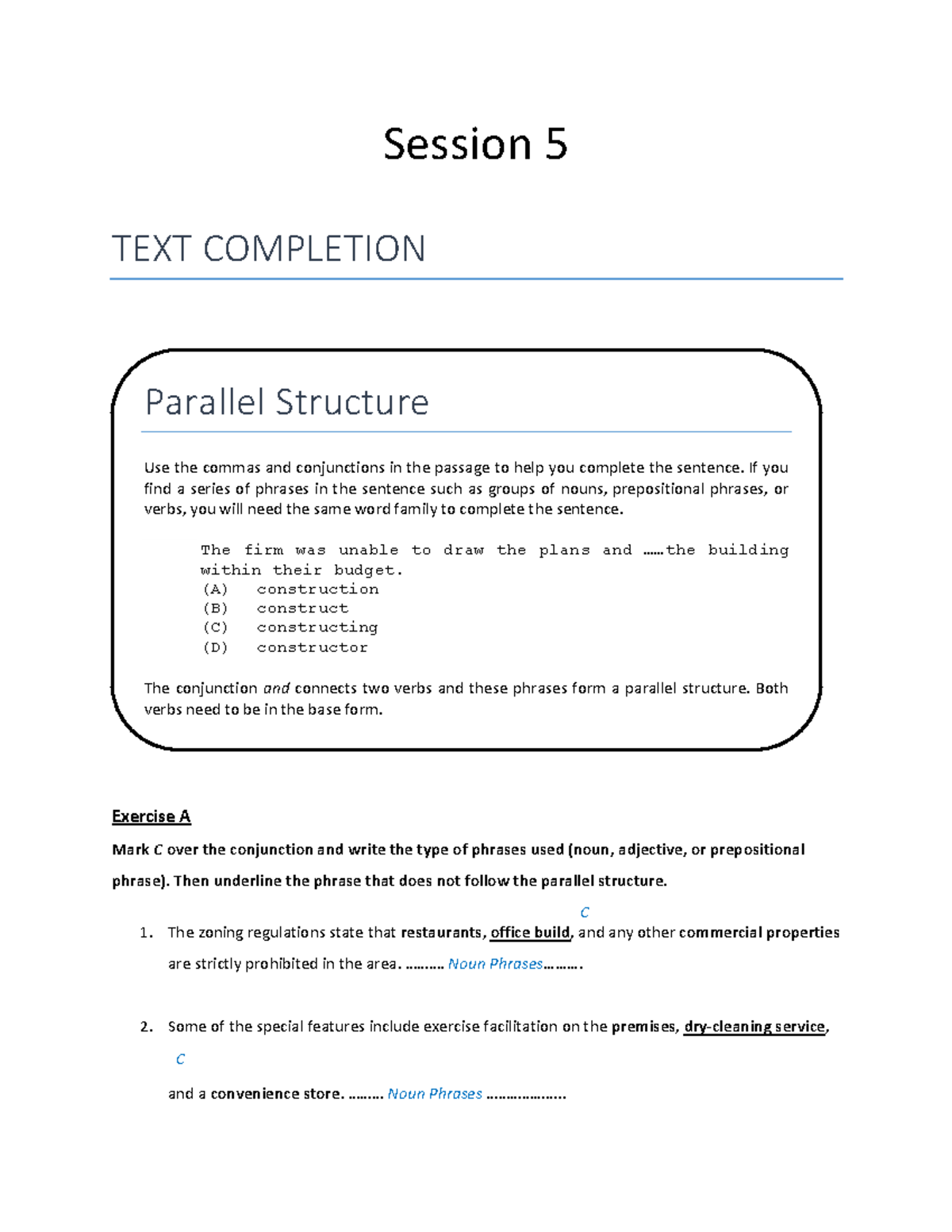 Parallel Structure - Session 5 TEXT COMPLETION Exercise A Mark C over ...