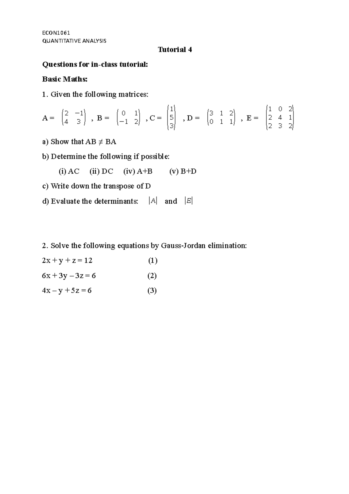 Tutorial 4 - aaaaaaa - ECON QUANTITATIVE ANALYSIS Tutorial 4 Questions for in-class tutorial ...