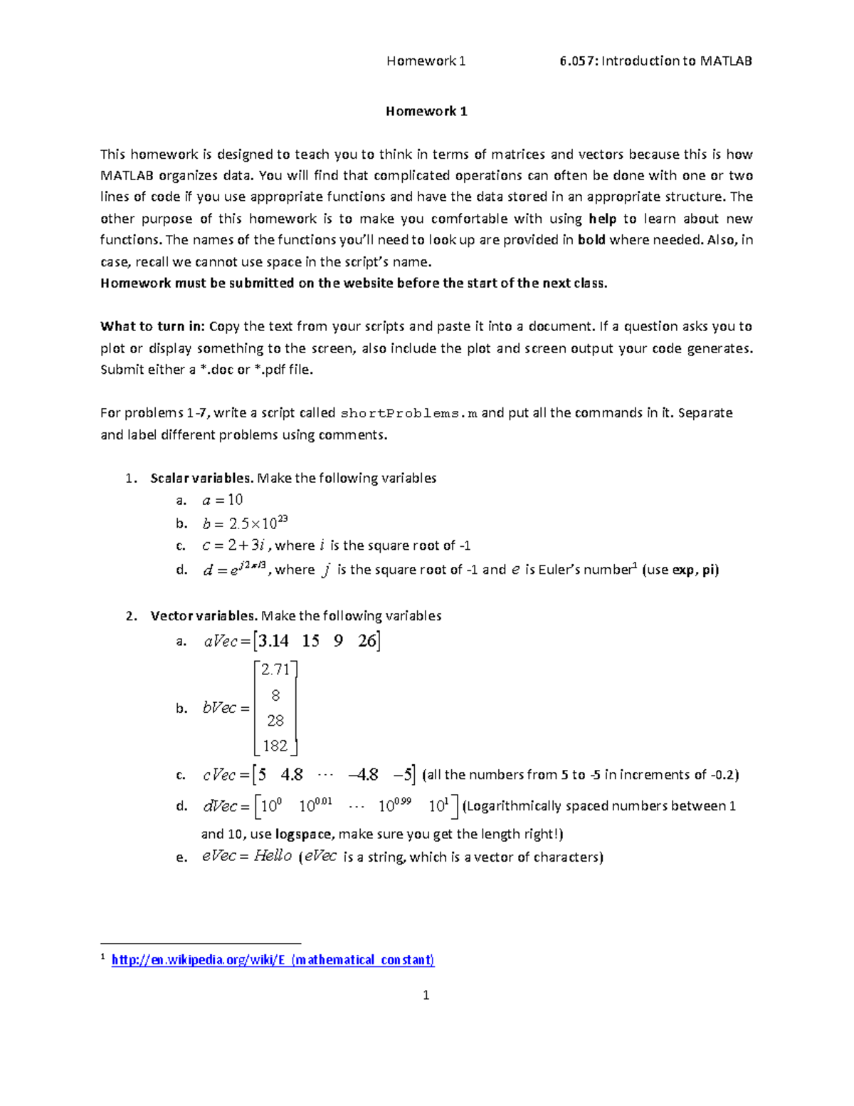 Home Work one - Homework 1 This homework is designed to teach you to ...