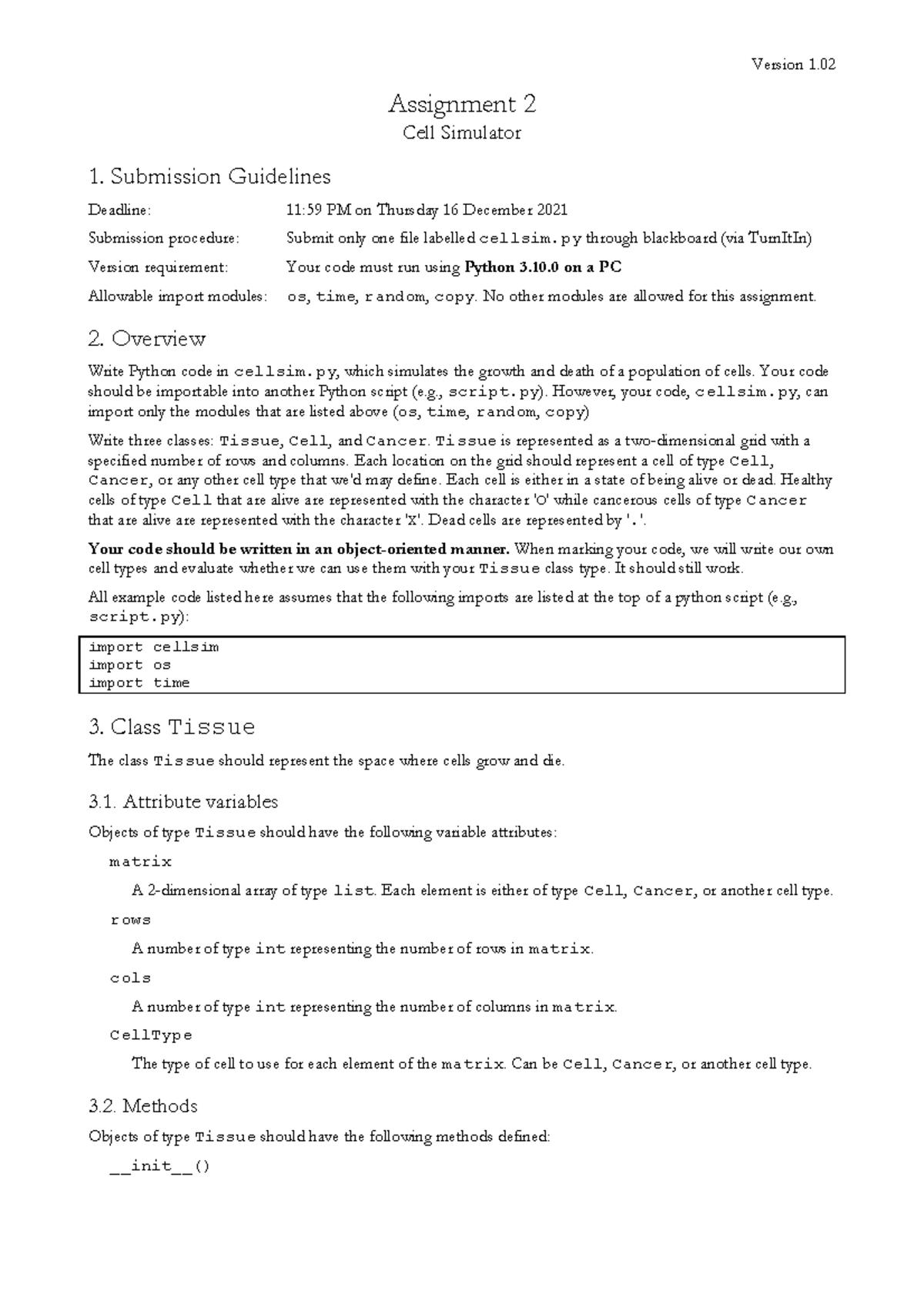 Assignment 2 - Coursework 2 - Assignment 2 Cell Simulator 1. Submission Guidelines Deadline: 11: ...