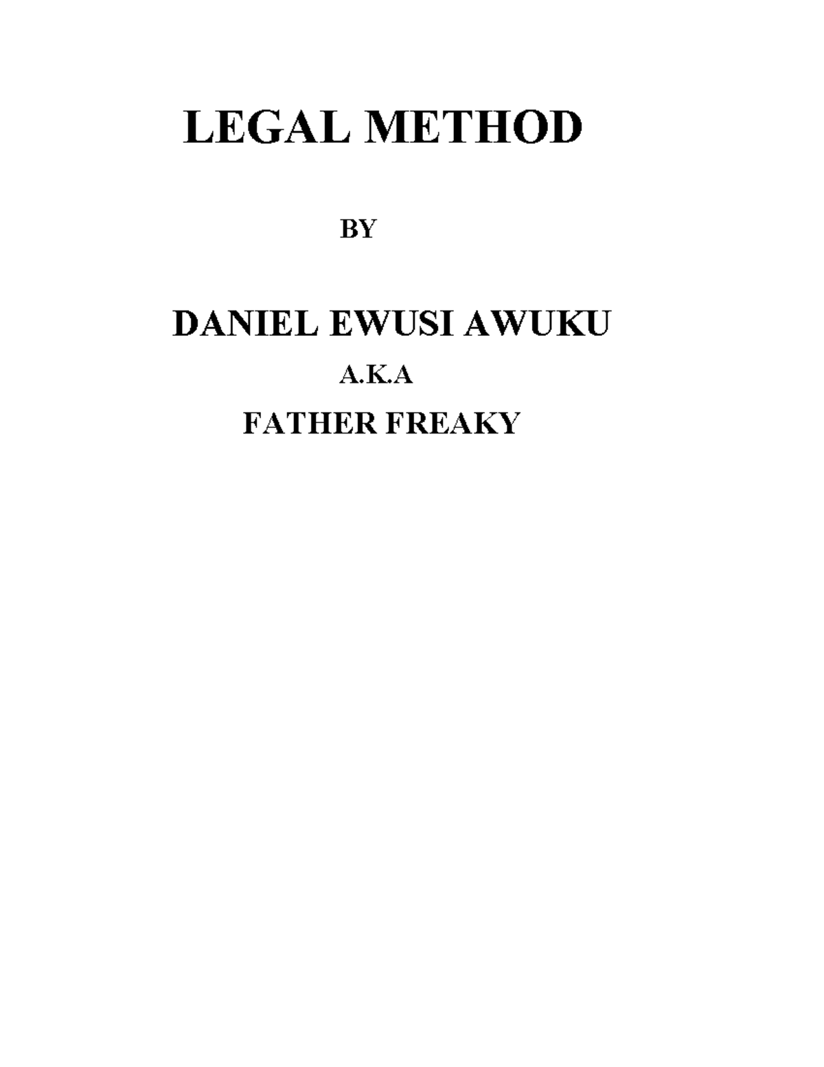 Legal Method Revised - LEGAL METHOD BY DANIEL EWUSI AWUKU A.K FATHER ...