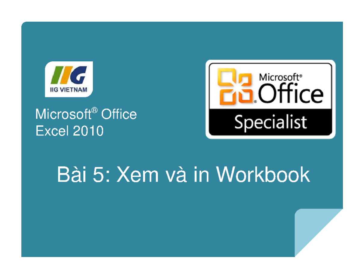 MOS Excel 2010 Bai 05 Xem va in Workbooks - Excel 2010 Core Skills Bài ...