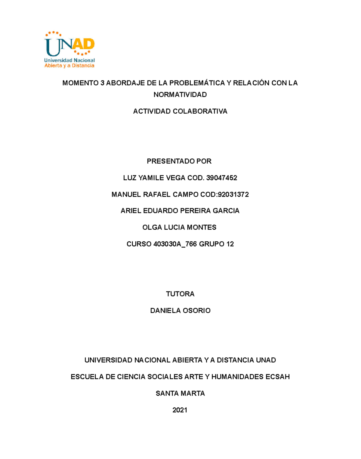 516814692 Final Momento 3 Abordaje de La Problematica y Relacion Con La ...