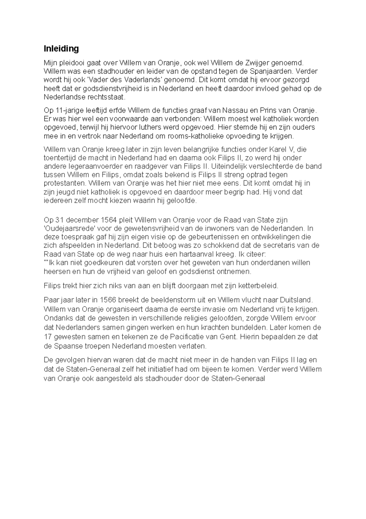 Pleidooi - Willem van Oranje - Inleiding Mijn pleidooi gaat over Willem ...