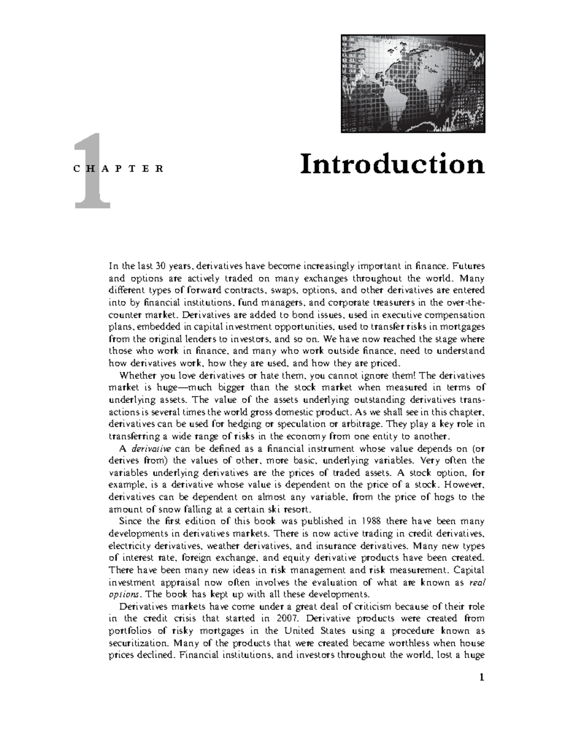 Chap1 - 1 C H A P T E R Introduction In the last 30 years, derivatives ...