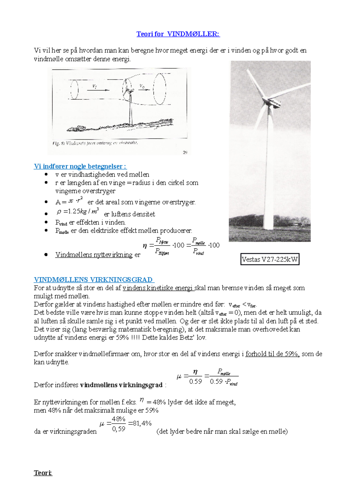 Teori for Vindmøller 1a og 1c - Teori for VINDMØLLER: Vi vil her se på ...