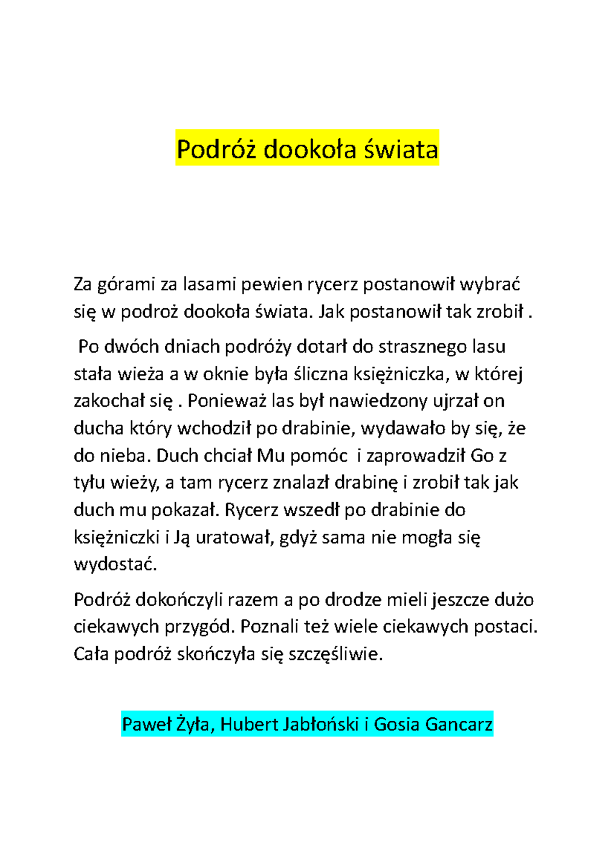 Projek na polski opowiadanie - Podróż dookoła świata Za górami za ...