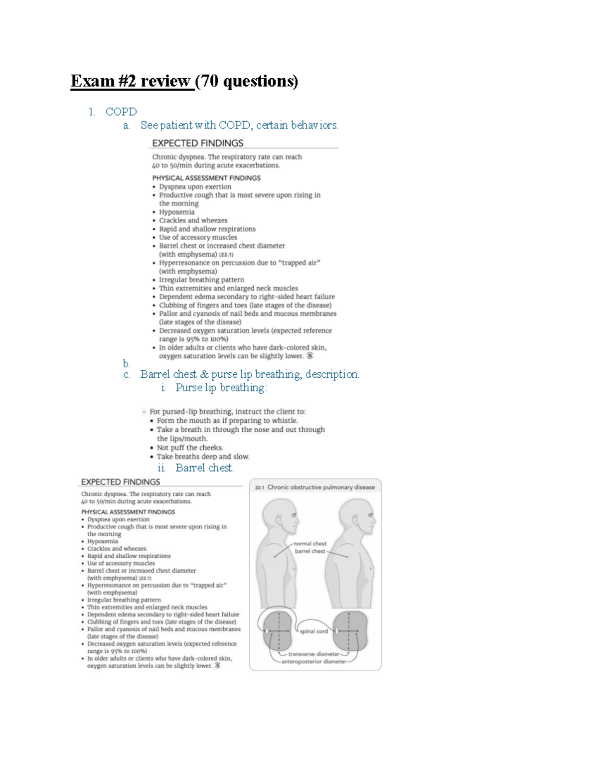 Exam 2 - Study guide - Exam #2 review (70 questions) 1. COPD a. See ...