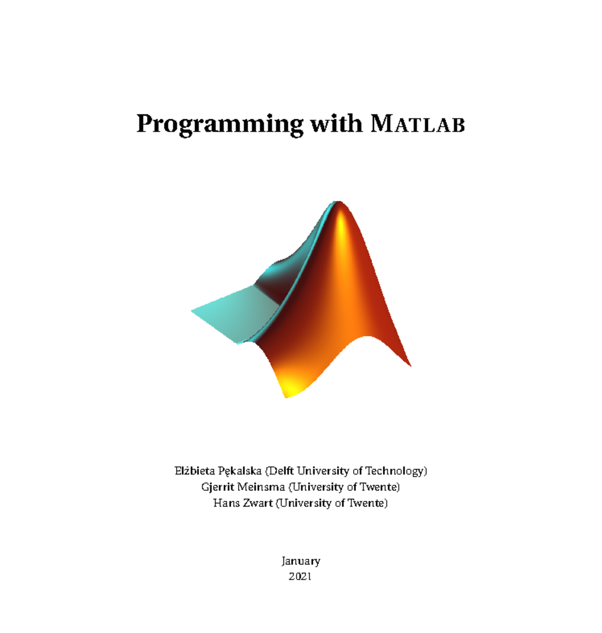 Matlab Manual 2021 - Programming with MATLAB El ̇zbieta P ̨ekalska ...