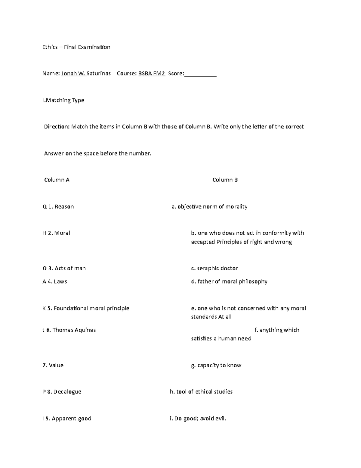 Exam - exam - Ethics – Final Examination Name: Jonah W. Saturinas ...