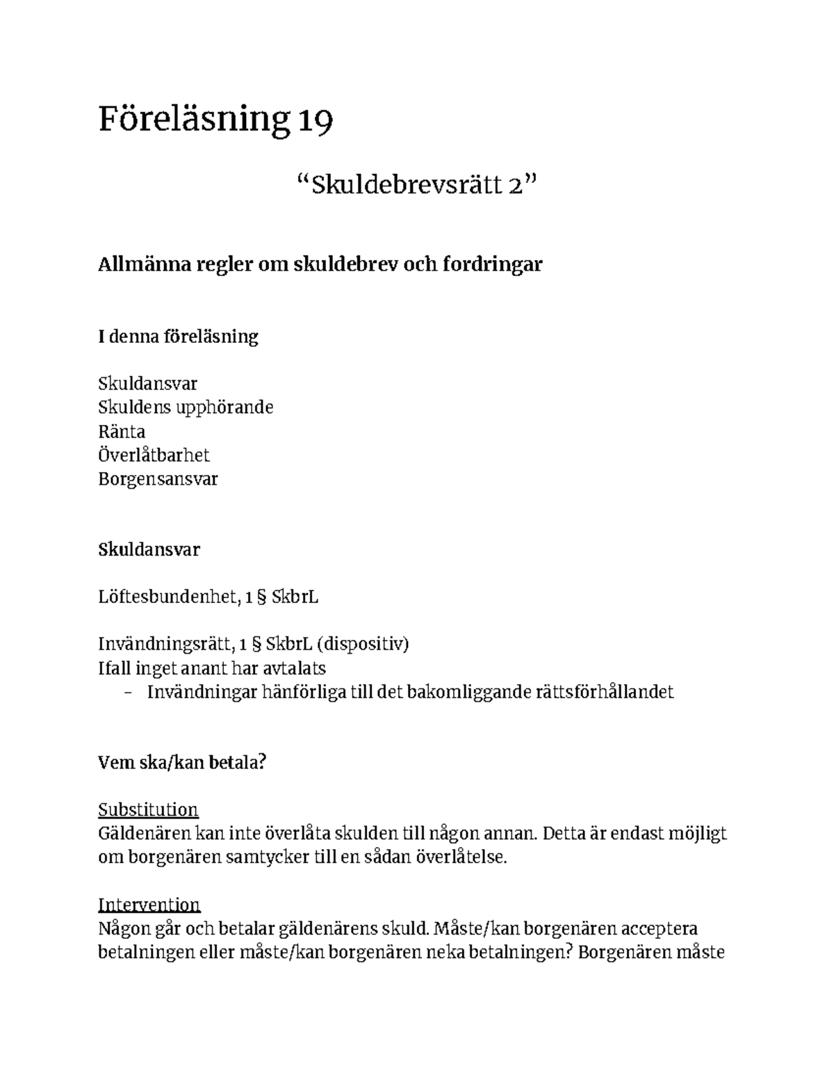 Skuldebrev mellan gäldenär och borgenär 1 - Föreläsning 19 ...