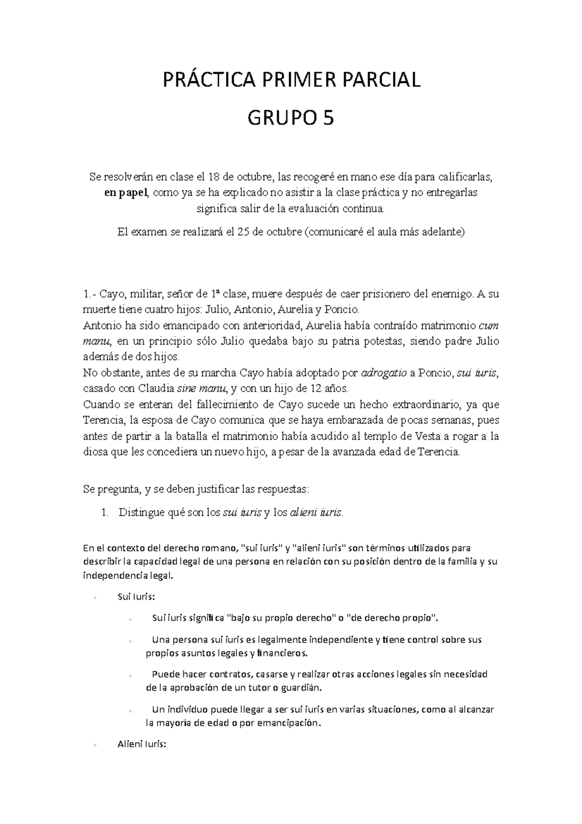 PRÁ Ctica Primer Parcial grupo 5 - PRÁCTICA PRIMER PARCIAL GRUPO 5 Se resolverán en clase el 18 ...