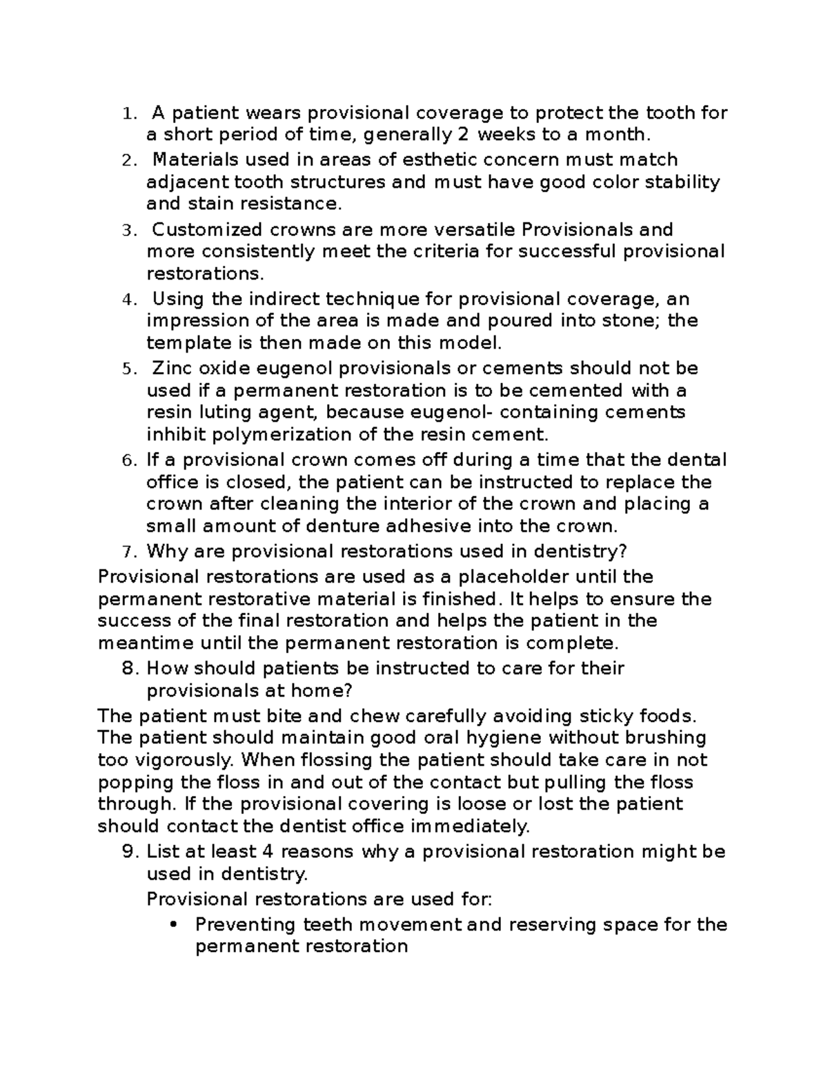 Hw dm - Homework week 8 - 1. A patient wears provisional coverage to ...