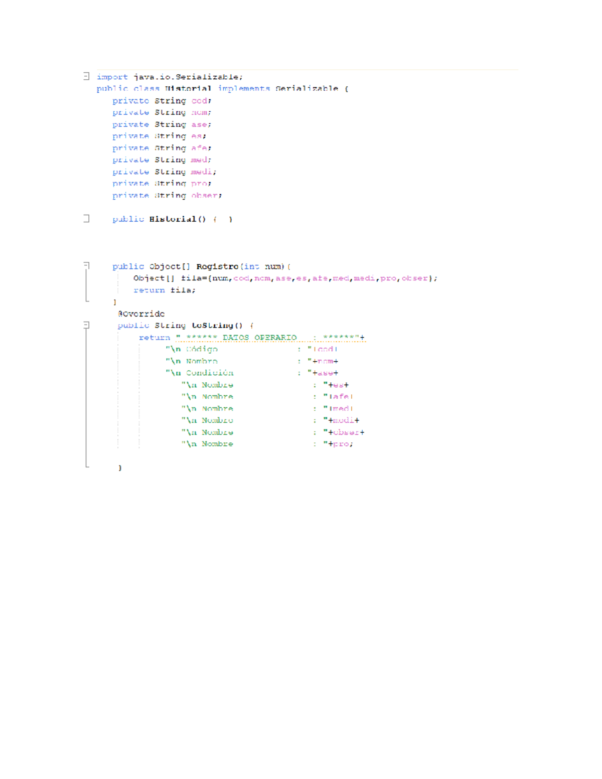 Dana - .... - import public class Historial implements Serializable ...
