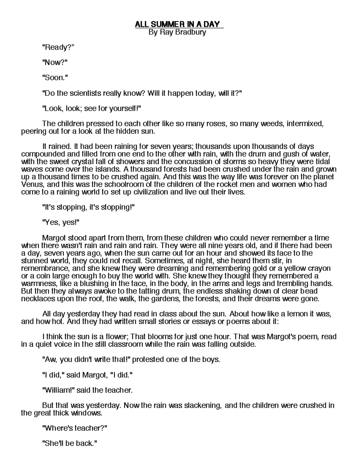 All Summer in a Day - ALL SUMMER IN A DAY By Ray Bradbury "Ready?” "Now ...